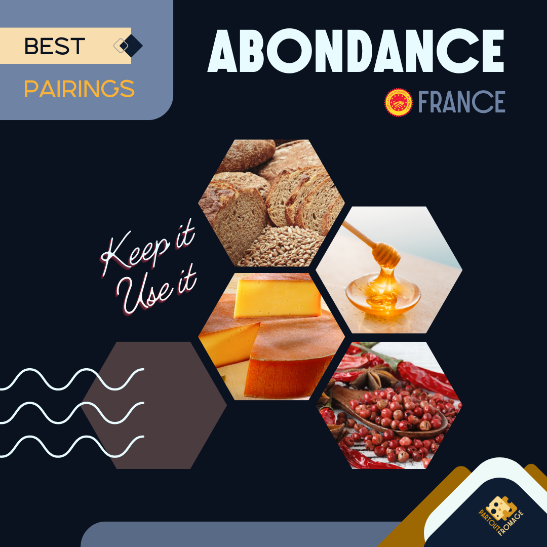 Abondance cheese, best pairings - Partout Fromage